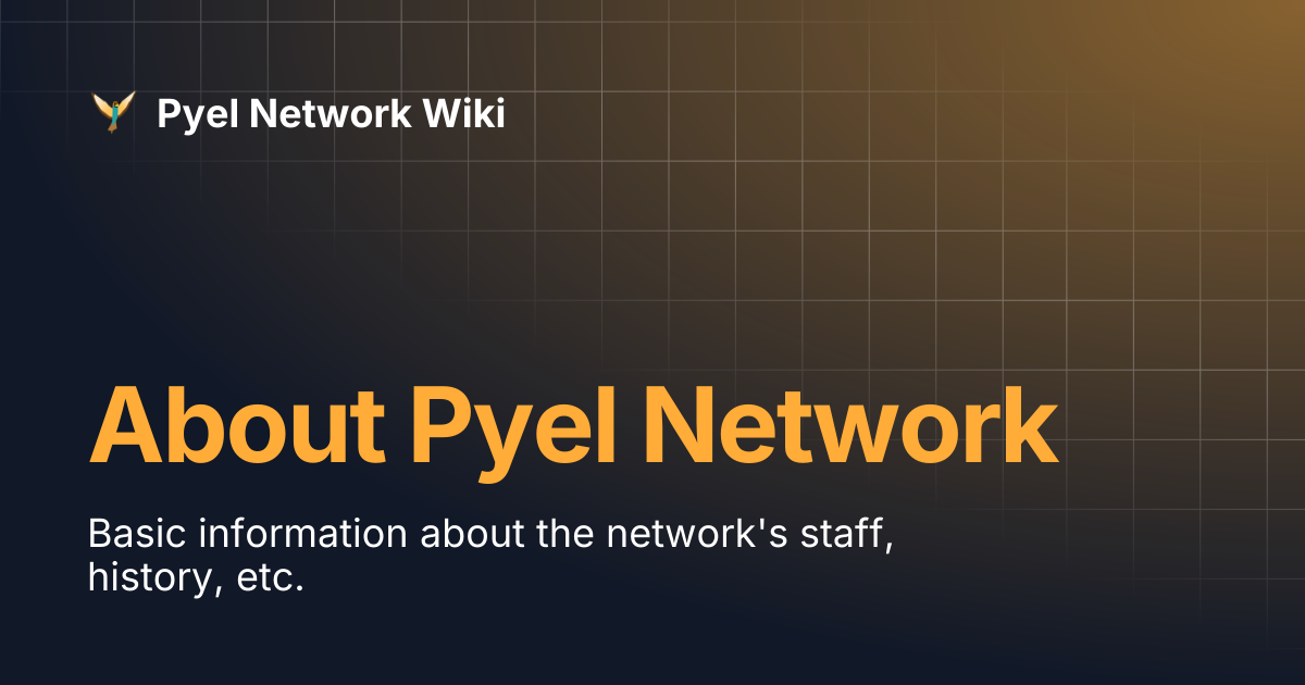 About Pyel Network | Pyel Network Wiki